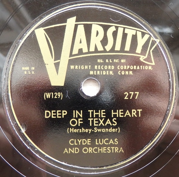 SP CLYDE LUCAS AND ORCHESTRA DEEP IN THE HEART OF TEXAS / MAL HALLETT ...