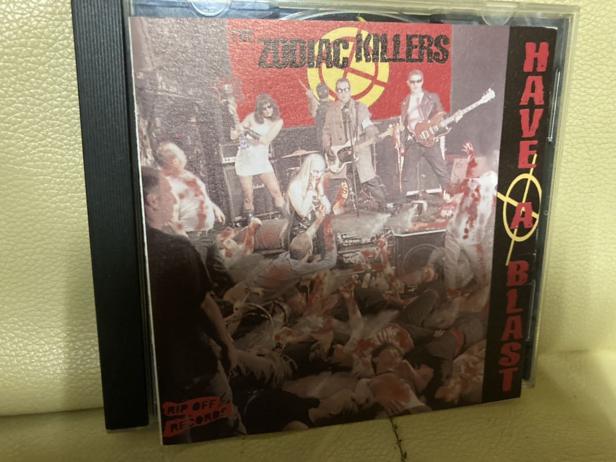 ZODIAC KILLERS HAVE A BLAST PUNK/GARAGE/パンク天国/KBD/RIPOFFS/SUPERCHARGER ...