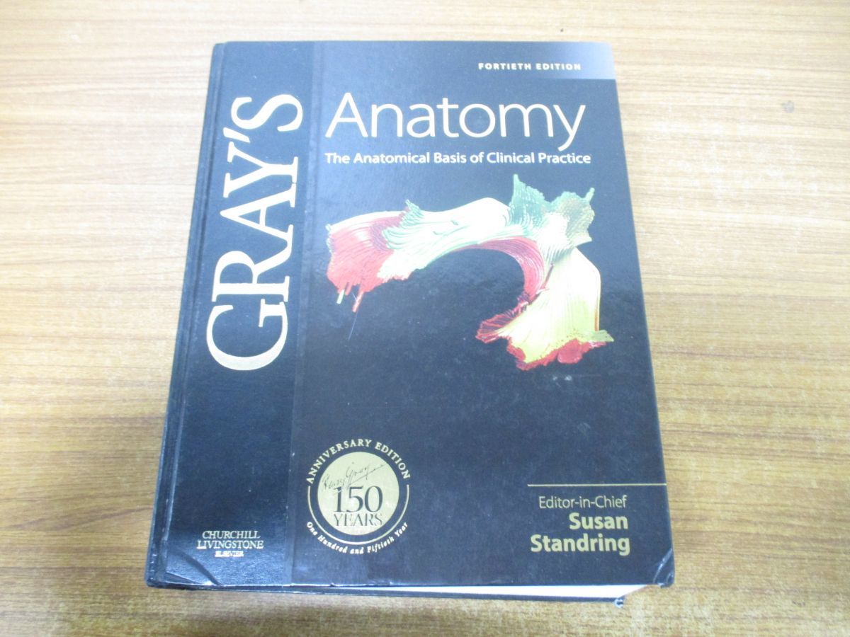 01 Gray’s Anatomy/The Anatomical Basis of Clinical Practice/Churchill ...