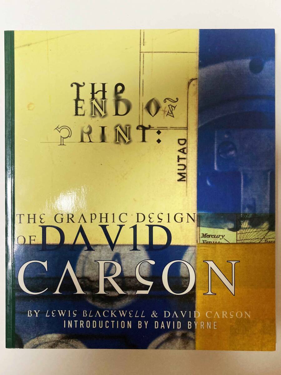 The End of Print The Graphic Design of David Carson 洋書：デビッド カーソン David ...