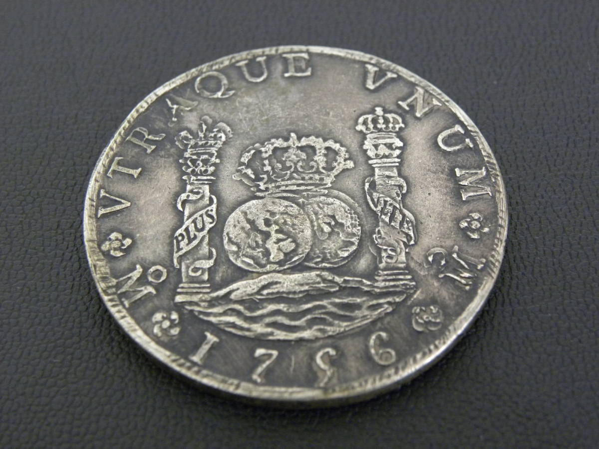 古銭祭 メキシコ 8レアル ピラーダラー 1756 MM フェルナンド 6世 銀貨 VTRAQUE VNUM FERDND Ⅵ D G ...