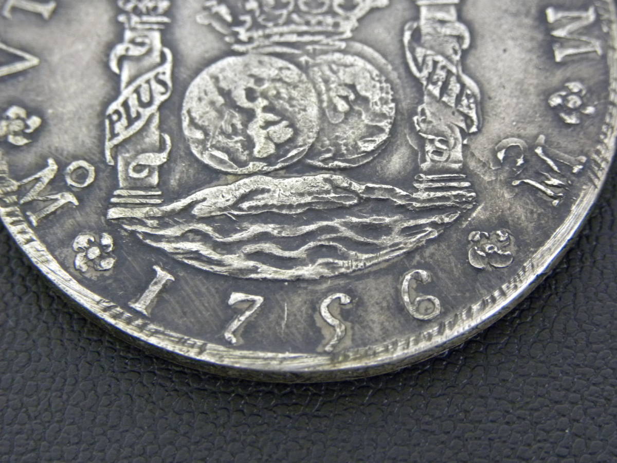古銭祭 メキシコ 8レアル ピラーダラー 1756 MM フェルナンド 6世 銀貨 VTRAQUE VNUM FERDND Ⅵ D G ...