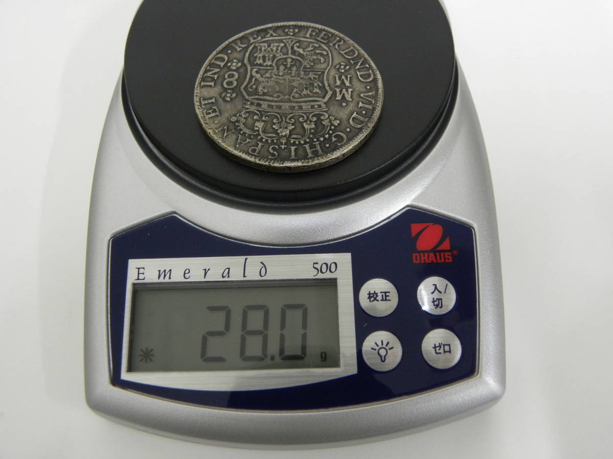 古銭祭 メキシコ 8レアル ピラーダラー 1756 MM フェルナンド 6世 銀貨 VTRAQUE VNUM FERDND Ⅵ D G ...