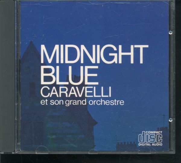 CD カラベリ 永遠のポピュラー音楽集 CARAVELLI MIDNIGHT BLUE カラベリ グランド オーケストラ(イージーリスニング ...