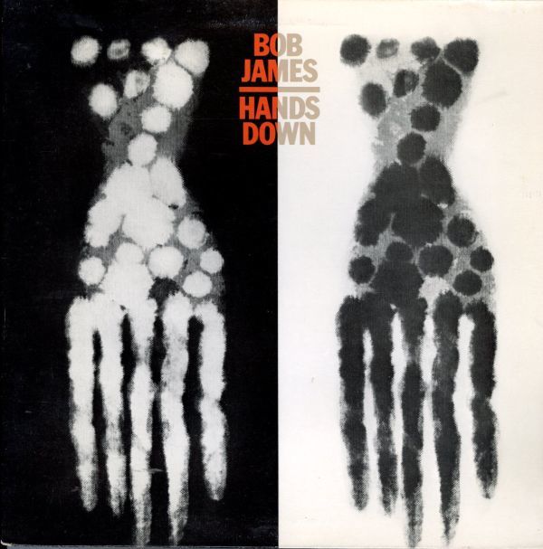 USオリジLP Bob James / Hands Down 82年 Tappan Zee FC 38067 ボブ ジェームス Rakim ...