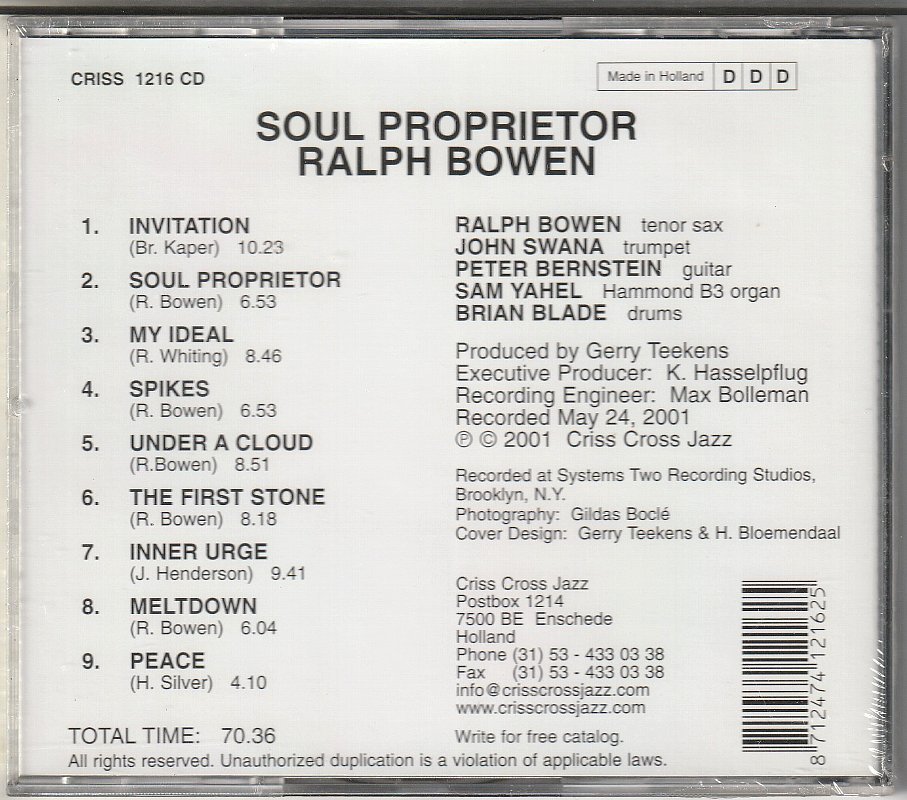 Ralph Bowen ts / Soul Proprietor / John Swana tp Peter Bernstein g Sam Yahel org Brian Blade ds ...