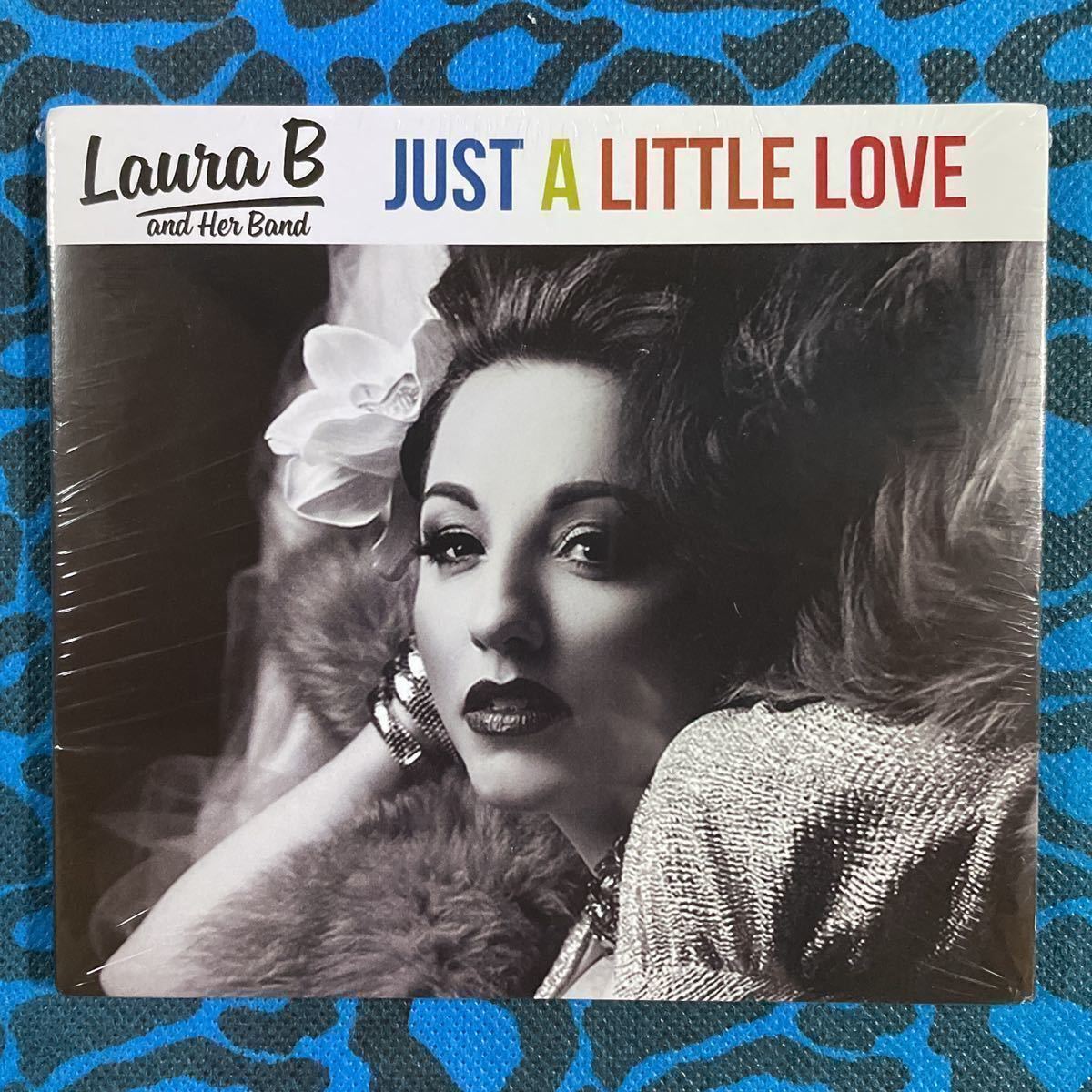 LAURA B&HER BAND アルバムJUST A LITTLE LOVE CD ロカビリーロックンロール JUMP/R&B ネオ ...