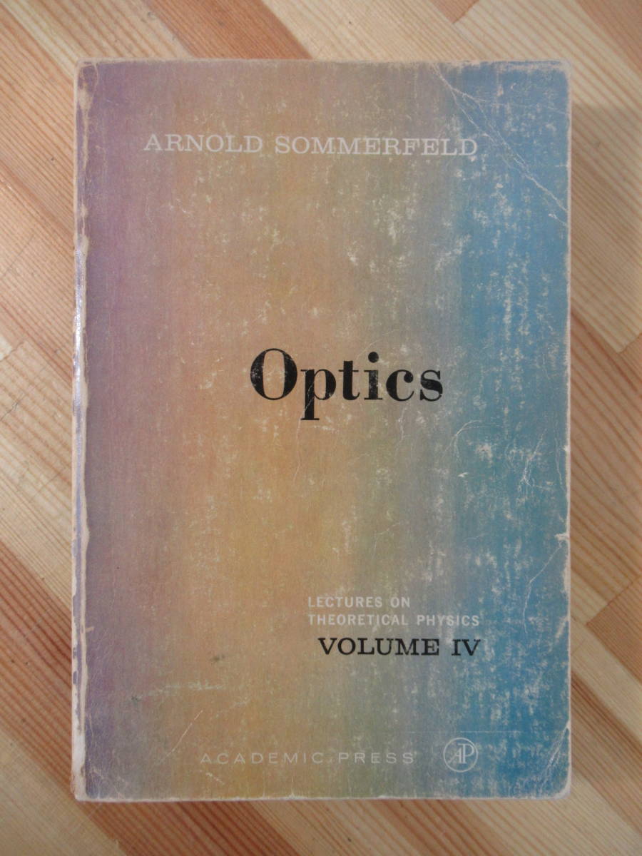 T23 Optics Lectures on Theoretical Physics Vol. 4 Arnold Sommerfeld:著 ...