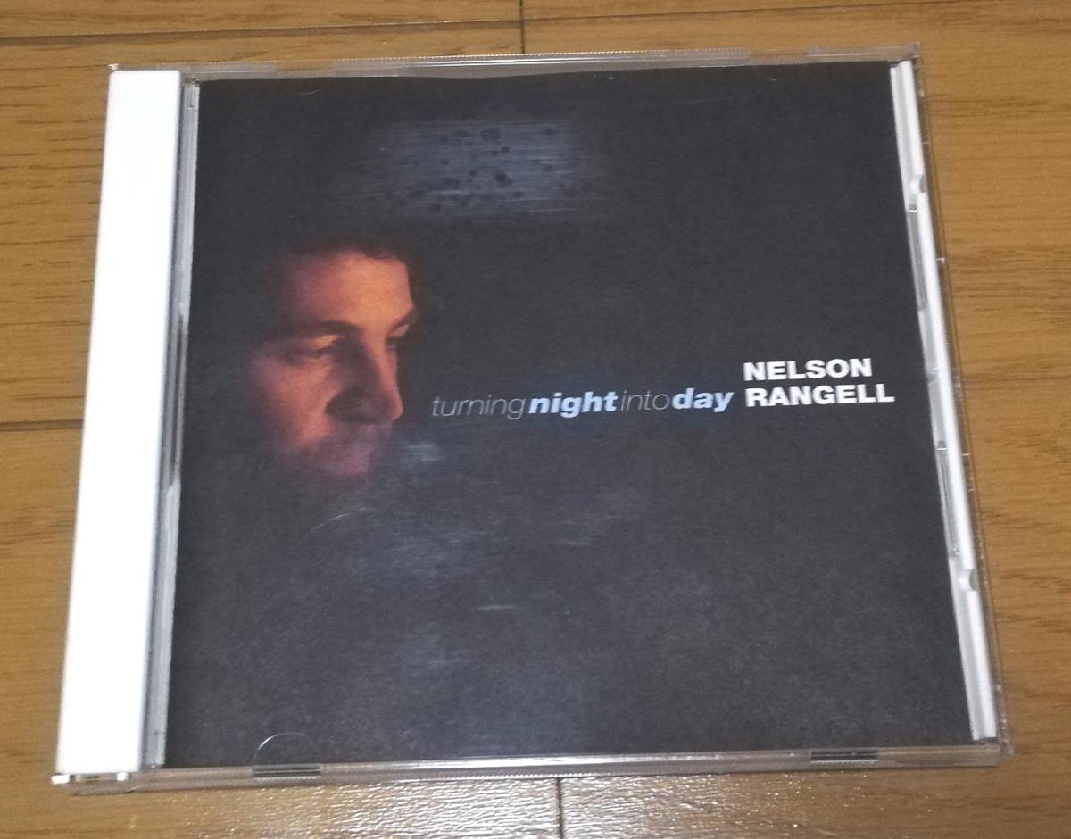 Nelson Rangell Turning Night Into Day ネルソン ランジェル ターニング ナイト イントゥ デイ CD フュージョン スムーズジャズ(フュージョン)｜売買さ ...
