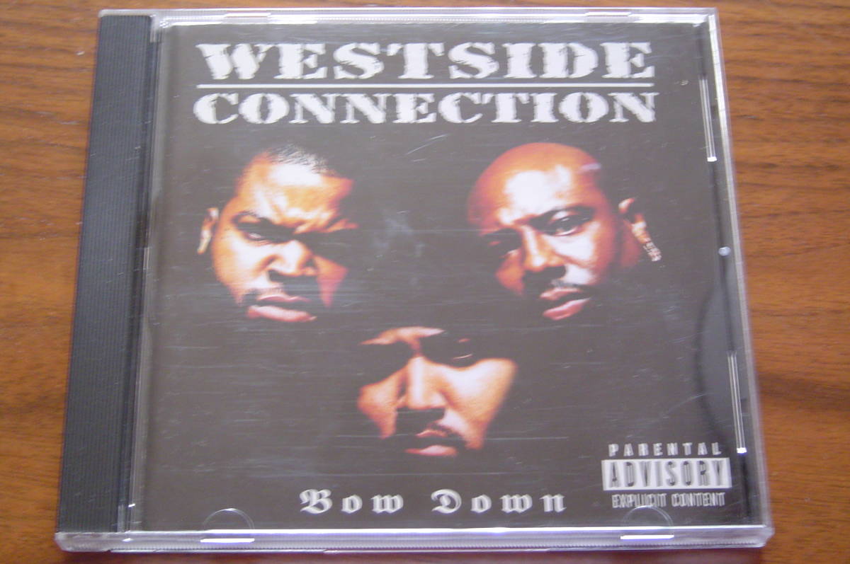 WEST SIDE CONNECTION Bow Down ICE CUBE / WC / MACK10 ウエストサイドコネクション 1996 ...