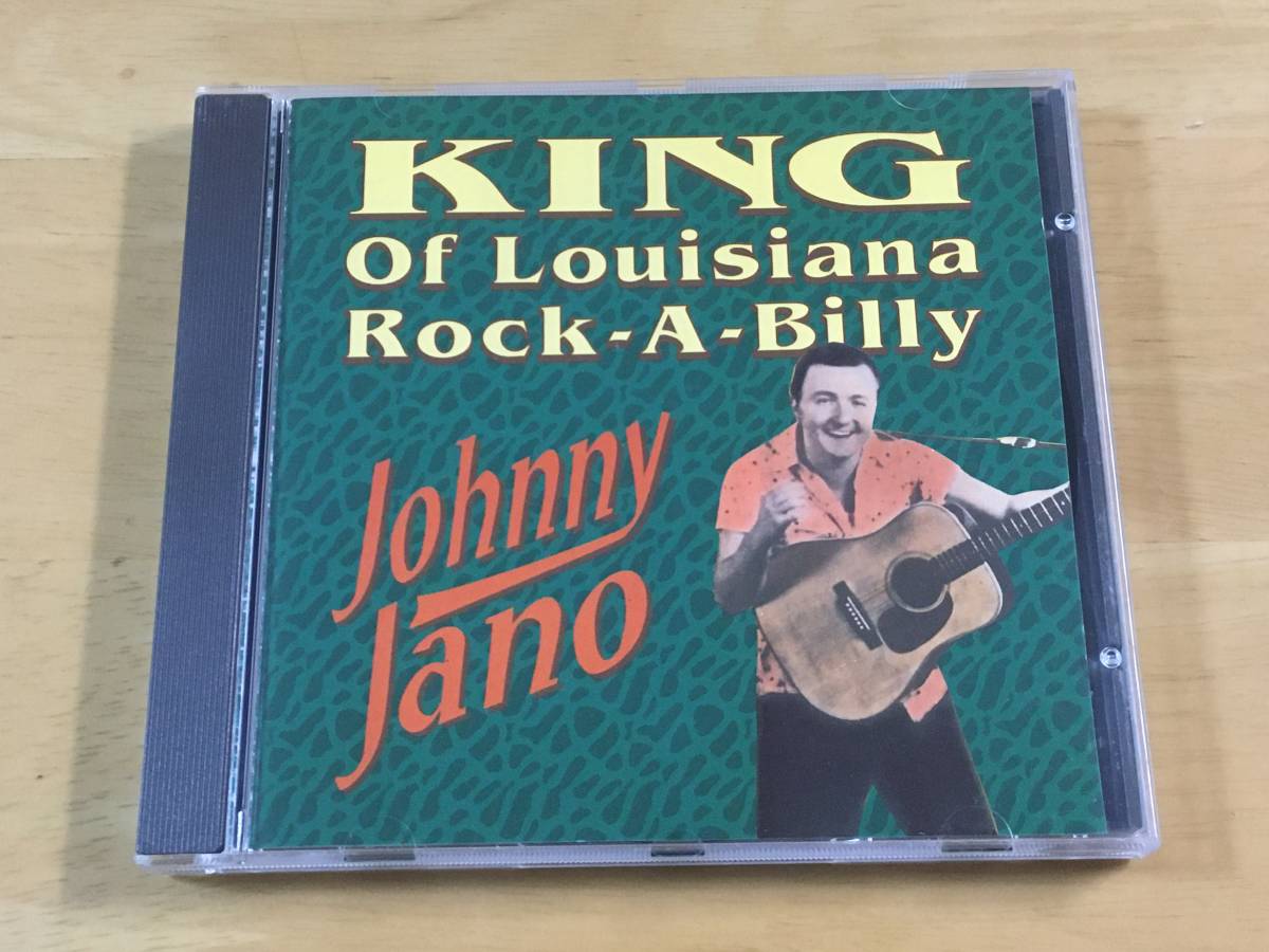 Johnny Jano King Of Louisiana Rockabilly 輸入盤CD 検:ジョニージャノ ルイジアナ ロカビリー Al ...