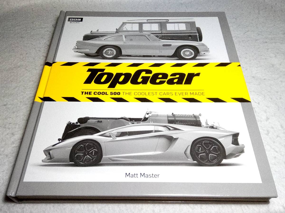 ＜洋書＞トップ ギア：最もクールなクルマ500台 写真資料集 Top Gear: The Cool 500 The Coolest Cars ...