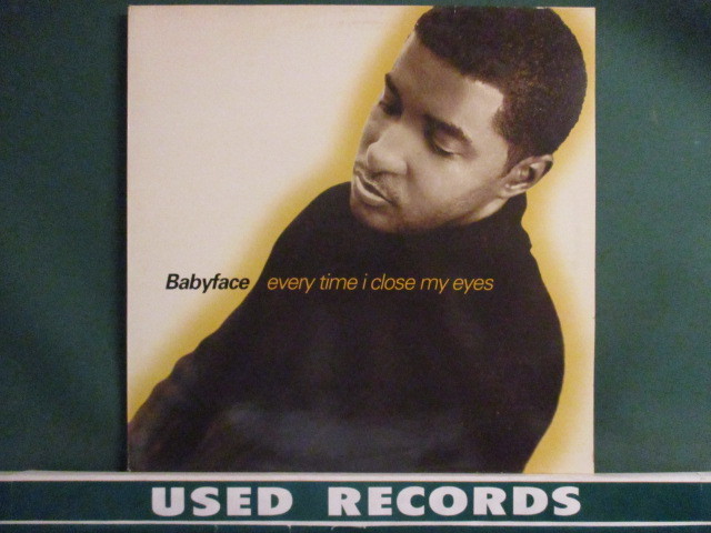 Babyface ： Every Time I Close My Eyes 12'' c/w Lady Lady 落札5点 送料当方負担(R ...