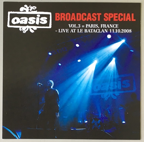 OASIS BROADCAST SPECIAL VOL.3 PARIS FRANCE 2008 2CD(Oasis)｜売買されたオークション ...