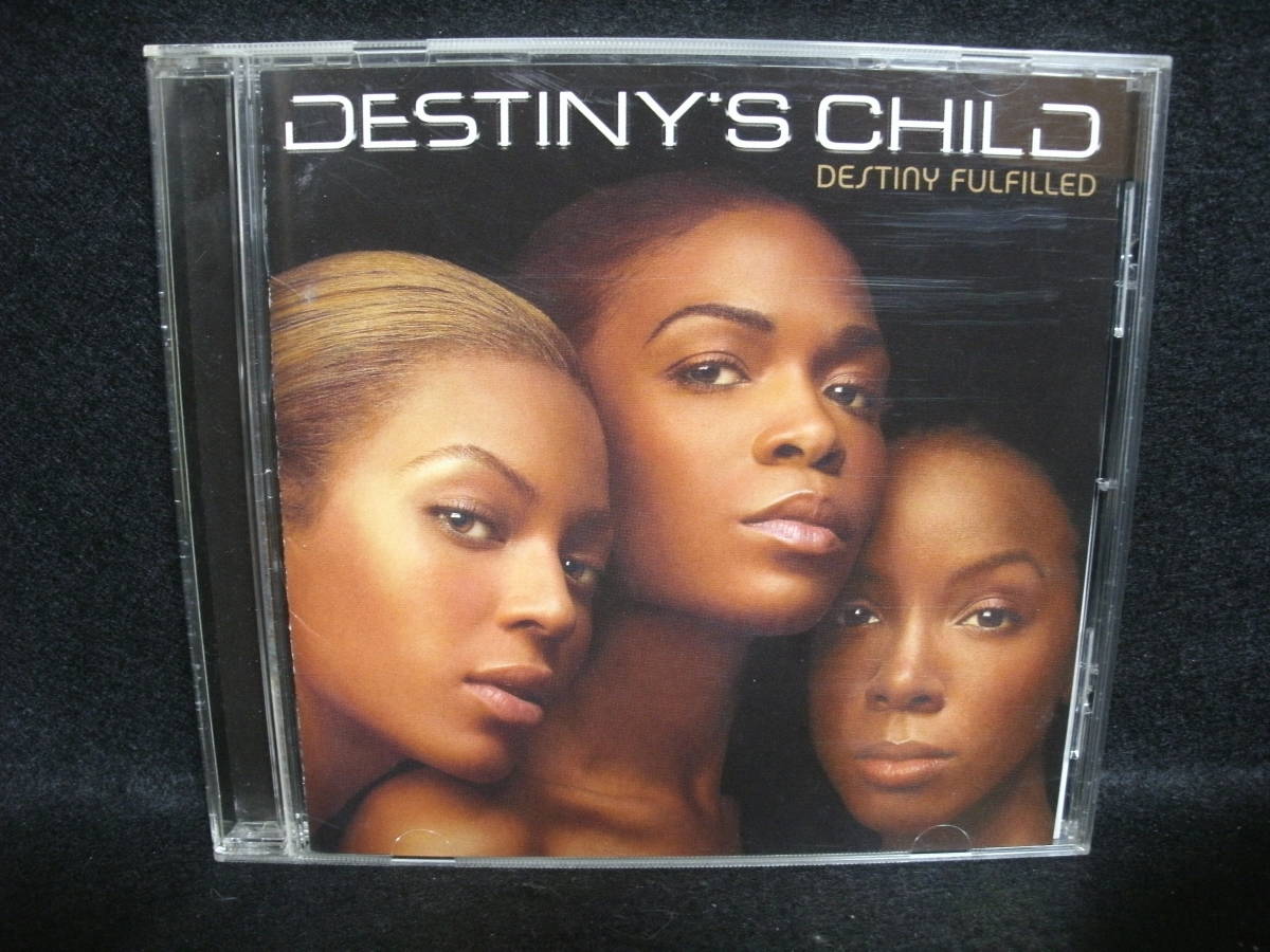 CD / DESTINY'S CHILD / DESTINY FULFILLED / デスティニーズ チャイルド / BEYONCE(R&B ...