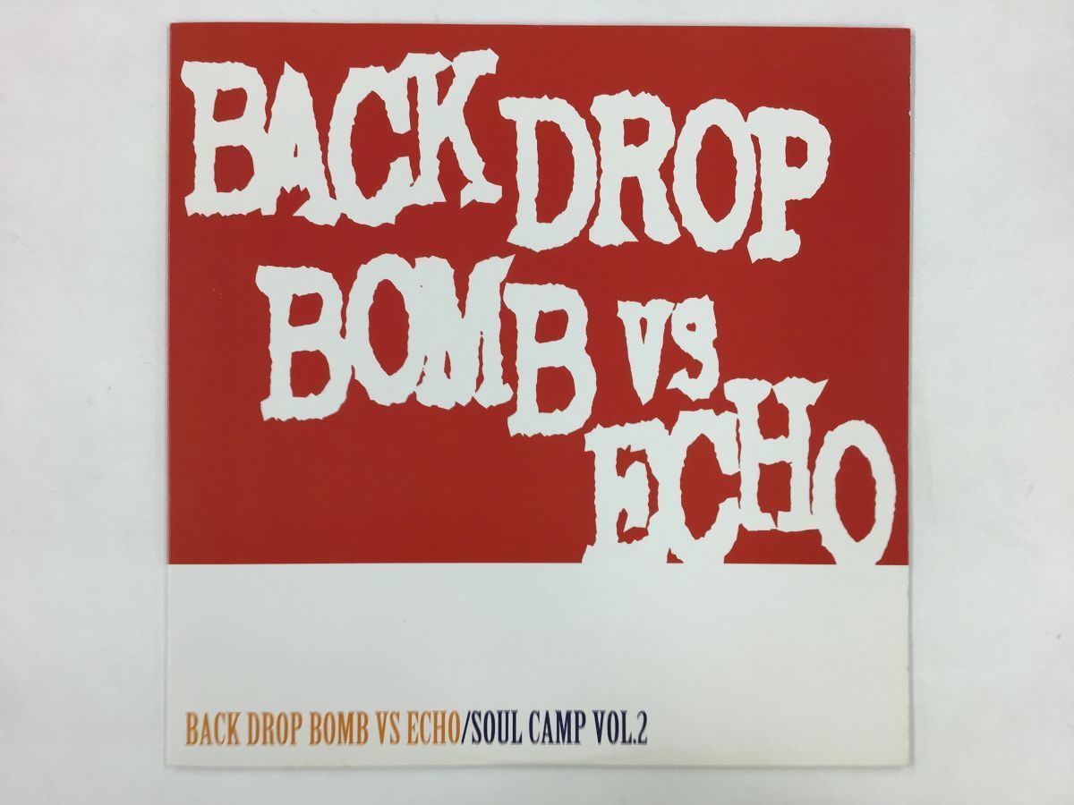 12inch / BACK DROP BOMB VS ECHO / SOUL CAMP VOL.2 2840RG(BACK DROP BOMB)｜売買されたオークション情報、yahooの商品 ...