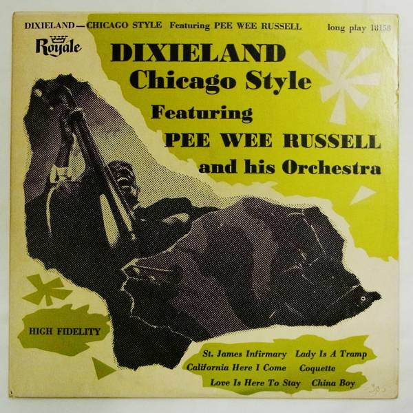 ROYAL 10インチ PEE WEE RUSSELL/DIXIELAND CHICAGO STYLE(ジャズ一般)｜売買されたオークション ...