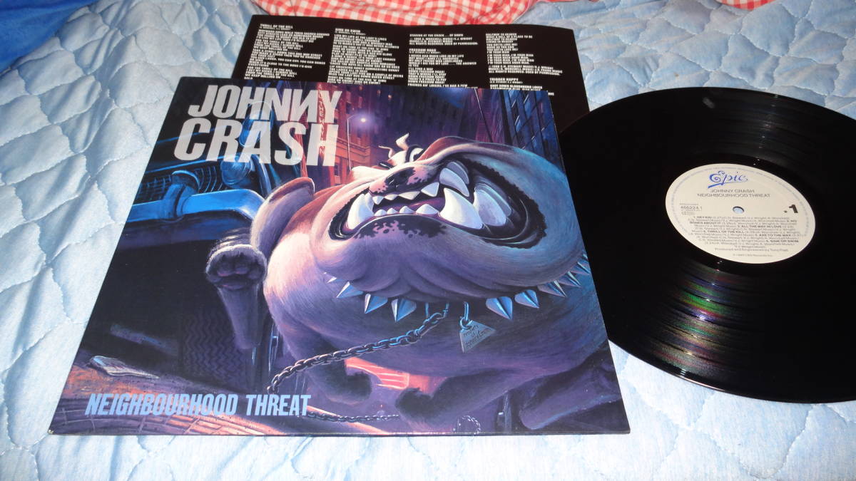 JOHNNY CRASH/NEIGHBOURHOOD THREAT オランダ盤EPIC Orig LP/INSLV 1990年発売CD期稀少盤 ...
