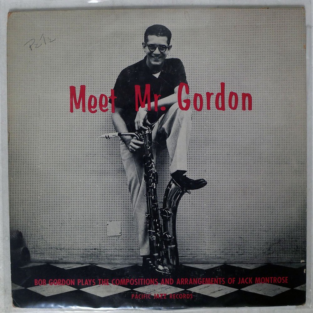 10 米 オリジナル BOB GORDON/MEET MR.GORDON/PACIFIC JAZZ PJ LP-12(ジャズ一般)｜売買された ...