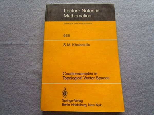 MG77-024 Springer-Verlag Counterexamples in Topological Vector Spaces ...