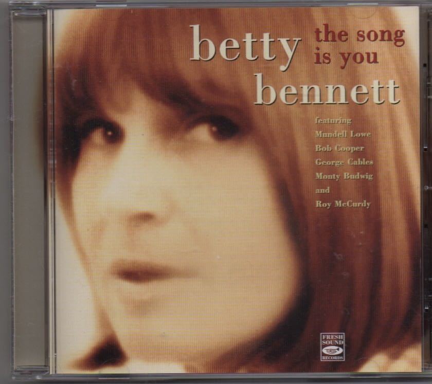 Betty Bennett The Song Is You Fresh Sound 90年録音傑作 女性ジャズボーカル / Mundell ...